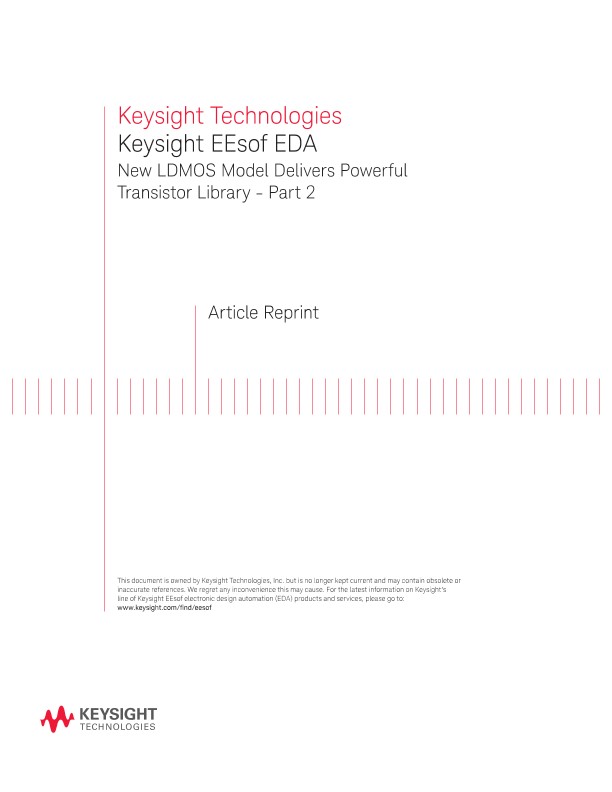 New LDMOS Model Delivers Powerful Transistor Library— Part 2 PDF Asset Page | Keysight